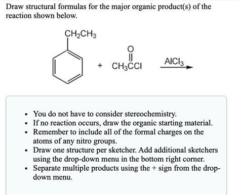 SOLVED: Draw structural formulas for the major organic product(s) of the reaction shown below ...