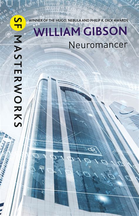 Neuromancer The Groundbreaking Cyberpunk Thriller By William Gibson