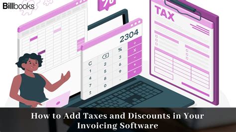 How To Add Taxes And Discounts In Invoicing Software Billbooks