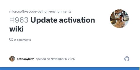 Update Activation Wiki · Issue 963 · Microsoftvscode Python Environments · Github