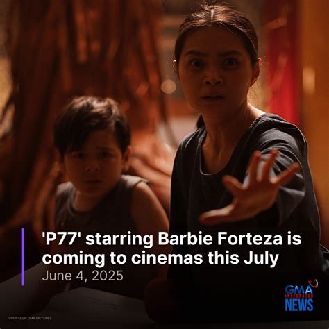 Gma P77 The Horror Movie Starring Barbie Forteza Is Coming To Philippine Cinemas This July