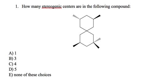Solved How Many Stereogenic Centers Are In The Following