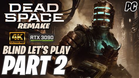 dead space remake let s play part 2 asteroids chapter 3 6 youtube