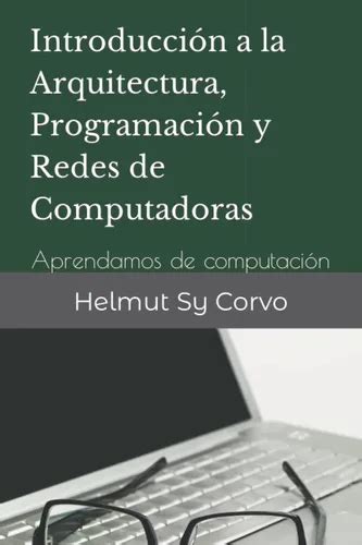 Libro Introducción A La Arquitectura Programación Y Redes Meses Sin Interés