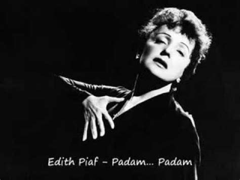 Edith Piaf Padam Padam Youtube