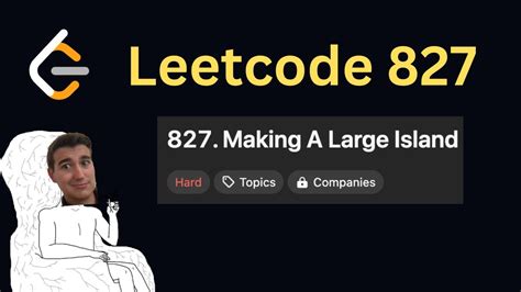 Daily Leetcode Challenge Day 199 Making A Large Island Youtube