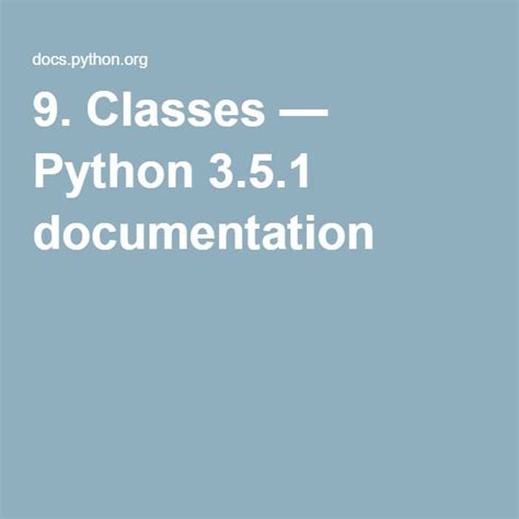 9 Classes — Python 351 Documentation Class New Class Python