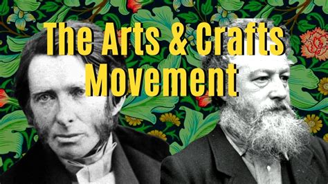 Ruskin And Morris The Origins Of The Arts And Crafts Movement In The 19th