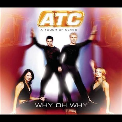 Why Oh Why Atc