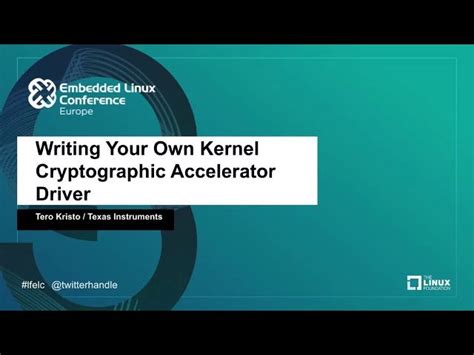 Free Video Writing Your Own Kernel Cryptographic Accelerator Driver From Linux Foundation