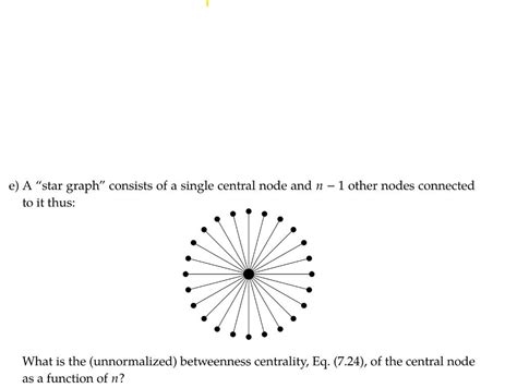 Solved E A Star Graph Consists Of A Single Central Node