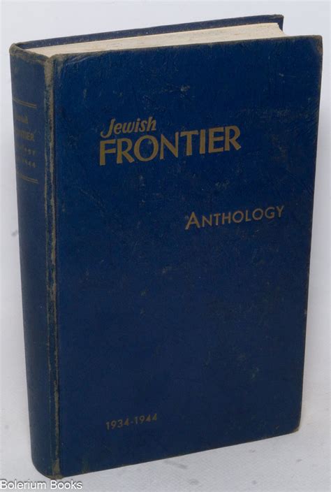 Jewish Frontier Anthology 1934 1935 Editorship Unlisted Possibly Hayim Greenberg Hayim Fineman