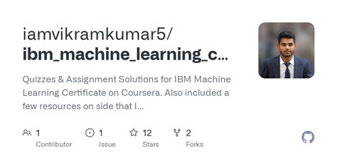 Github Iamvikramkumar5ibmmachinelearningcoursera Quizzes And Assignment Solutions For Ibm