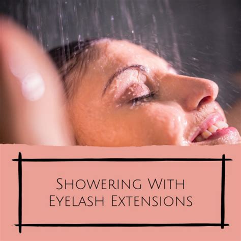 Dos And Donts Showering With Eyelash Extensions Ublashes
