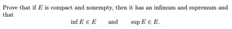 solved prove that if e is compact and nonempty then it has
