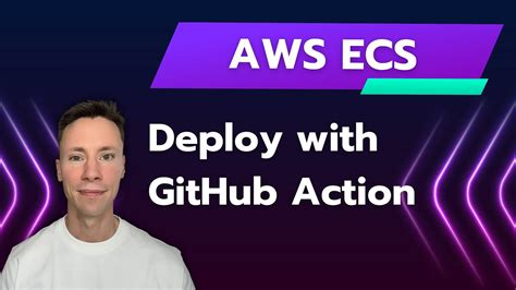 Deploy Docker Containers To Aws Ecs With Github Actions Youtube