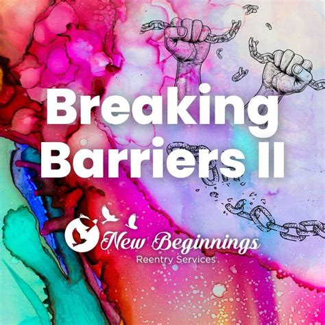 Breaking Barriers Ii New Beginnings Reentry Services