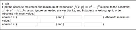 solved 1 pt find the absolute maximum and minimum of the