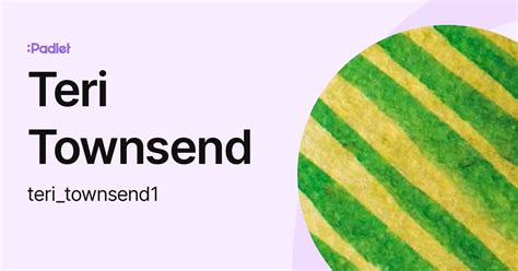 Teri Townsend Teri Townsend1 Profile Padlet