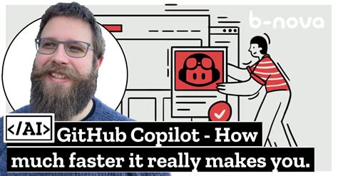 Ai Ml Githubcopilot Copilot Longtermreview Codingassistant Techup Bnova B Nova Schweiz