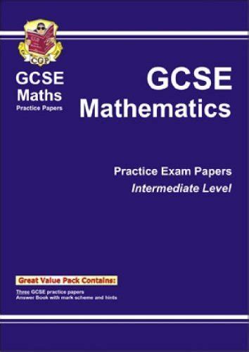 Gcse Mathematics Intermediate Level Practice Papers By Cgp Books Goodreads