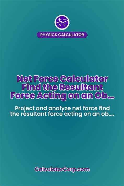 Net Force Calculator Find The Resultant Force Acting On An Object