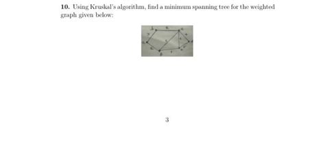 solved 10 using kruskal s algorithm find a minimum