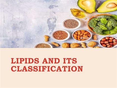 Lipids With Its Classification And Detailpptx