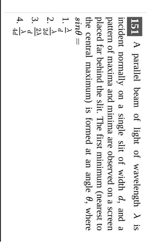 151 A Parallel Beam Of Light Of Wavelength λ Is Incident Normally On A Si