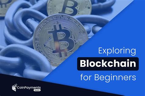 Blockchain For Beginners Applications And Technology Coinpayments