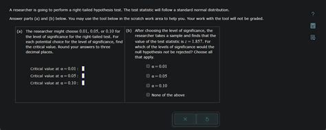 Solved A Researcher Is Going To Perform A Right Tailed