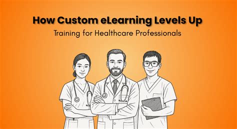 Custom Elearning Strategies For Healthcare Training Success