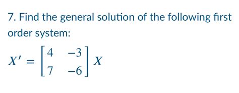 Solved 7 Find The General Solution Of The Following First
