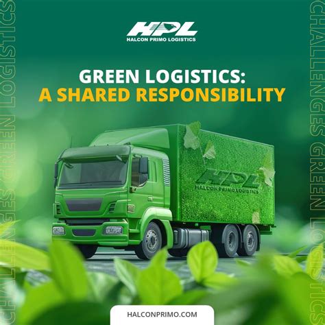 Green Logistics Challenges And Opportunities Halcon Primo Logistics