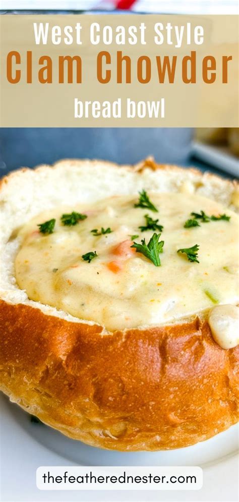 West Coast Style Clam Chowder Bread Bowl Chowder Recipes Best