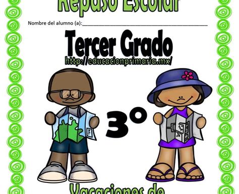 Cuadernillo De Repaso Escolar Del Tercer Grado Para Vacaciones