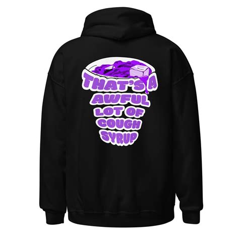Thats A Awful Lot Of Cough Syrup Premium Embroidered Hoodie Etsy