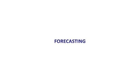 Forecasting For Operations Production And Operations Management Pptx