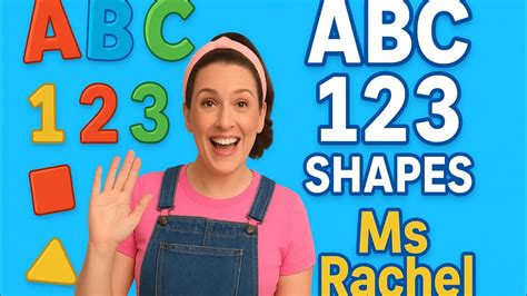 Ms Rachel Abc 123 Shapes Learning Video Fun Educational Songs For