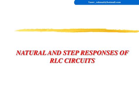 PPT NATURAL AND STEP RESPONSES OF RLC CIRCUITS PowerPoint Presentation ID