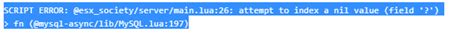 Esx Society Error Mysql Async Esesx Cfxre Community
