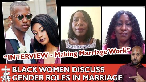 Interview Married Black Women Talk Gender Roles What Should Men