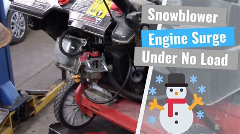 Snowblower Engine Surging Youtube