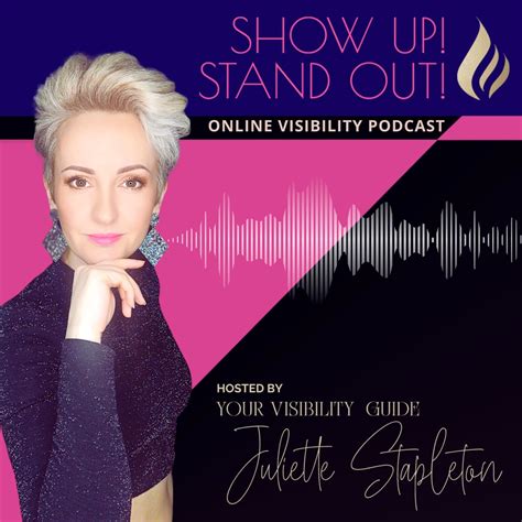 Show Up Stand Out With Juliette Stapleton Podcast Podtail