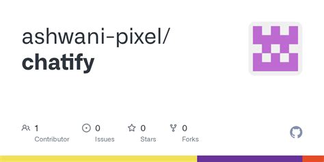 Github Ashwani Pixelchatify