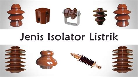 Jenis Isolator Listrik Tamboenman