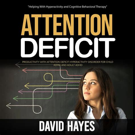 Attention Deficit Helping With Hyperactivity And Cognitive Behavioral