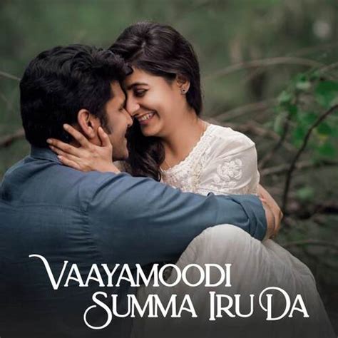 Vaayamoodi Summa Iru Da Song Download From Vaayamoodi Summa Iru Da Jiosaavn