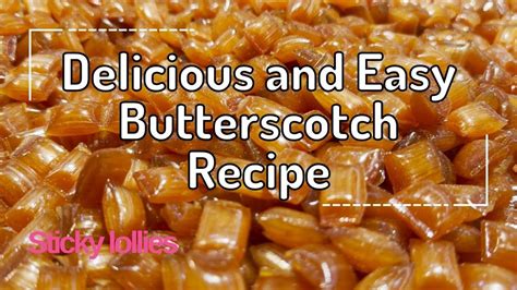 How To Make Butterscotch Candy Just In Time For Christmas Christmas