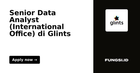 Senior Data Analyst International Office Di Glints Fungsiid